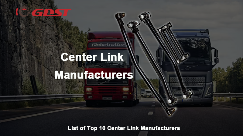 Top 10 Center Link Manufacturers